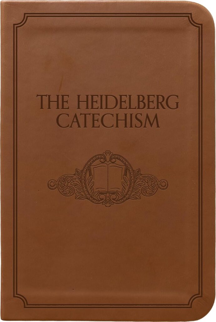 The Heidelberg Catechism by